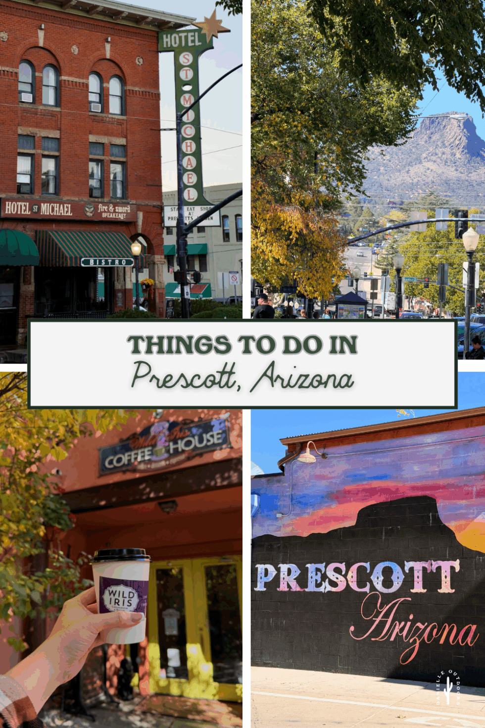 10 Best Things To Do in Prescott, Arizona - Danielle Outdoors