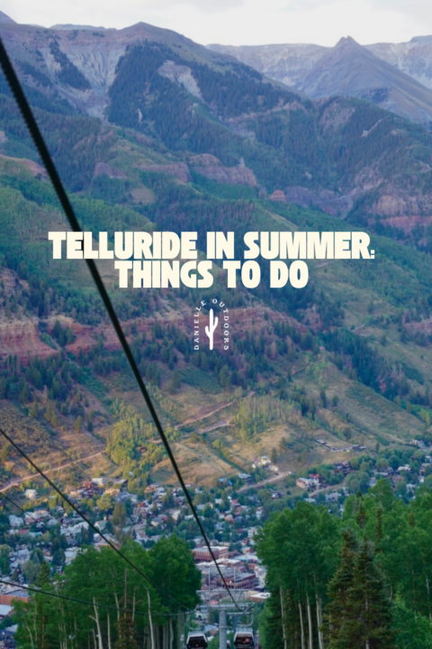 15 Best Things to Do in Telluride in Summer - Danielle Outdoors